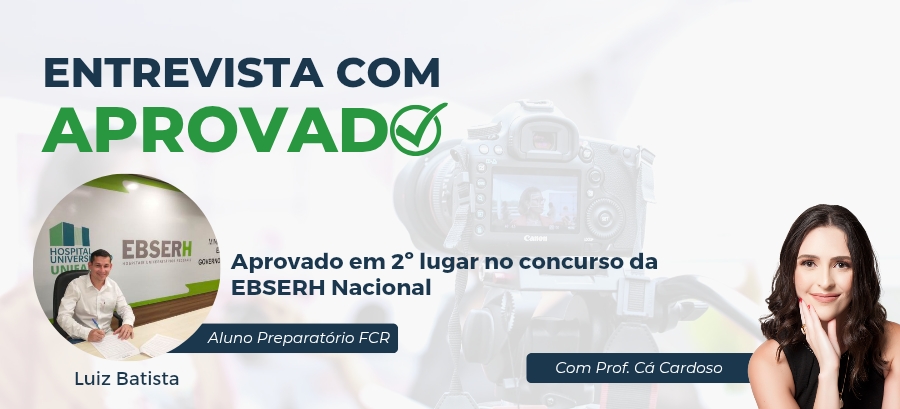 Entrevista com aprovado: Luiz Batista | Professora Cá