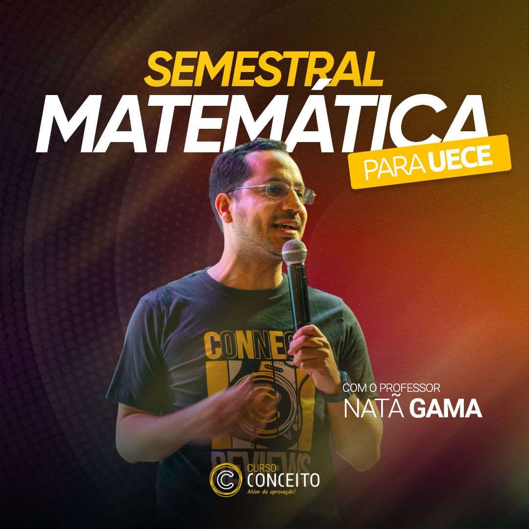 Semestral de Matemática UECE com Prof. Natã Gama | Conceito Play